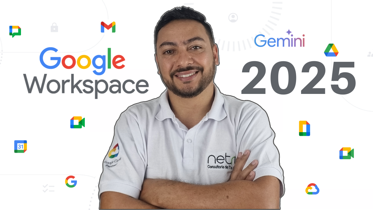 Por Que Usar o Google Workspace em 2025? - Netrw Tecnologia